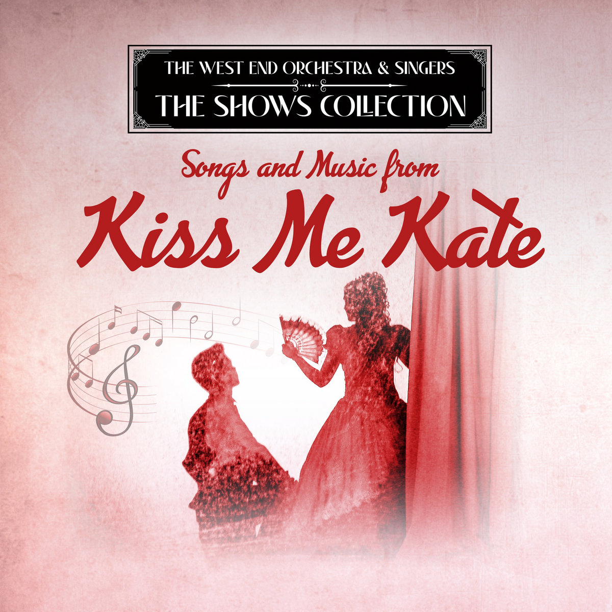 Songs and Music from "Kiss Me Kate" | The West End Orchestra & Singers