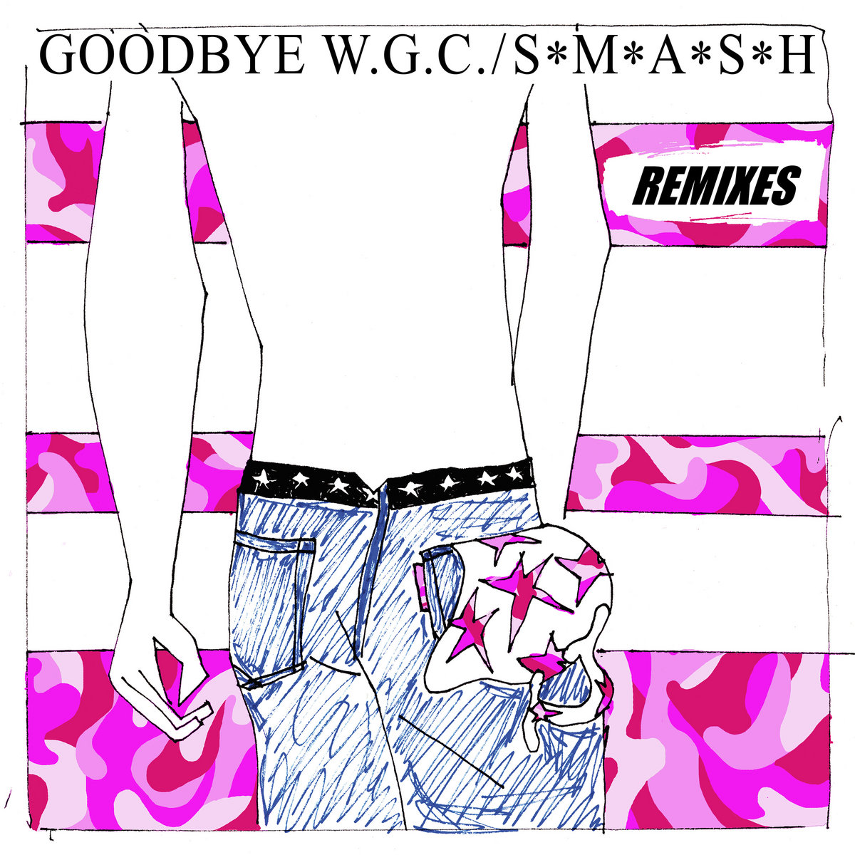 GOODBYE W.G.C. REMIXES | S*M*A*S*H