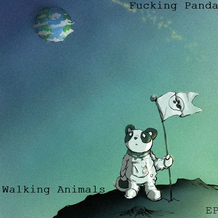 Walking Animals[EP] | Fucking Panda
