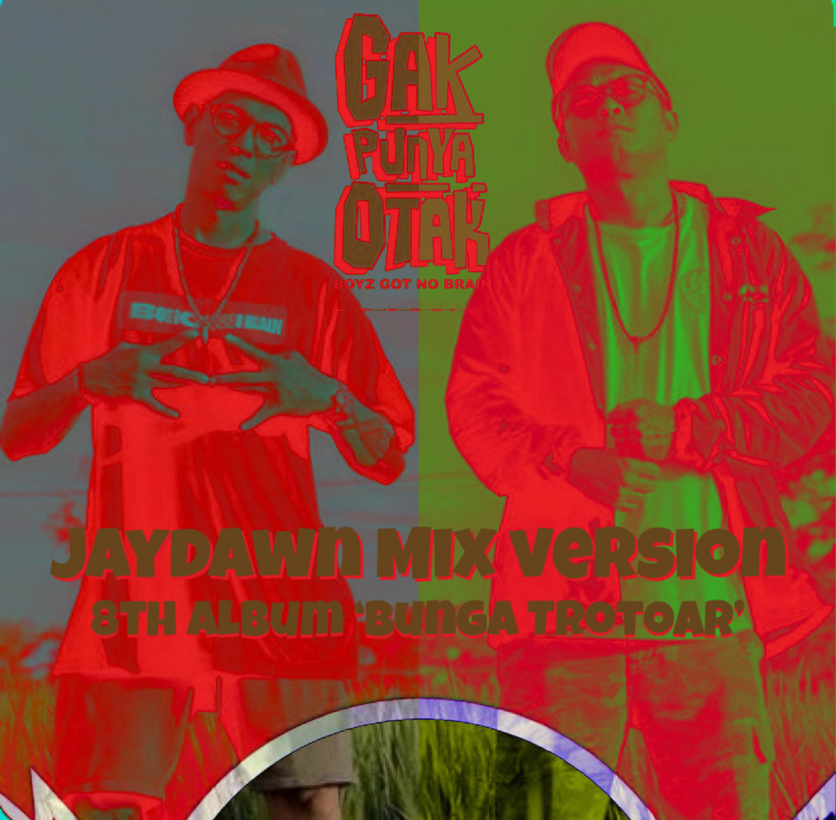 Boyz Got No Brain - Gak Punya Otak (Jaydawn Mix Version) | Boyz Got No ...
