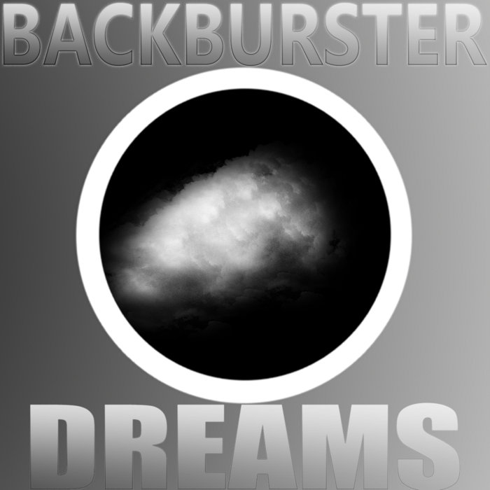 DREAMS | BACKBURSTER