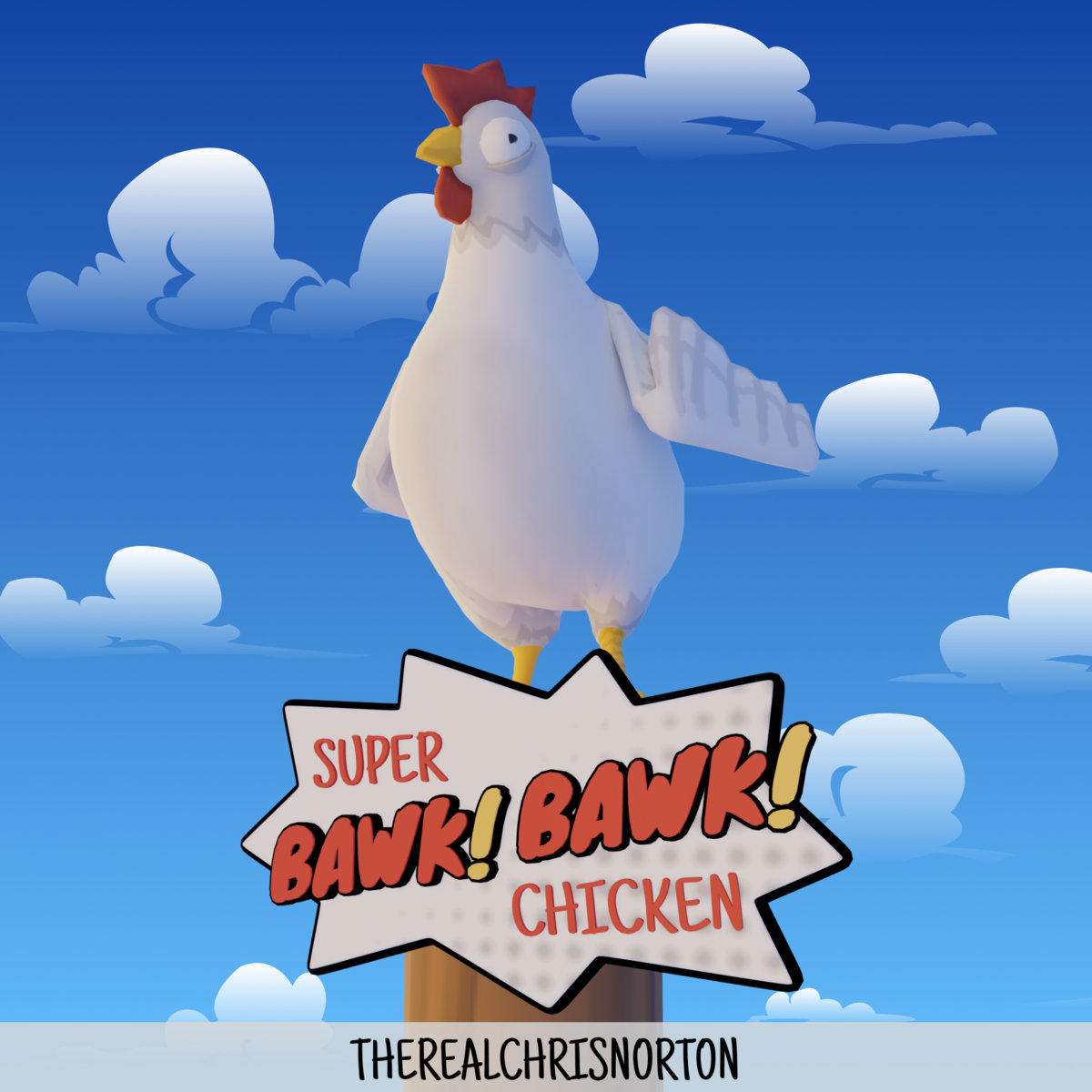 Super Bawk Bawk Chicken (Original Soundtrack) | therealchrisnorton
