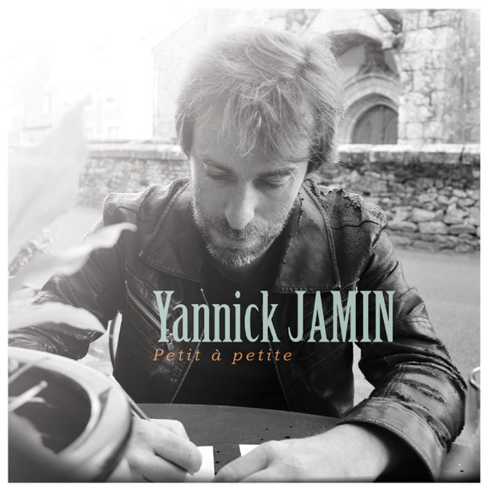 Petit à Petite | Yannick Jamin
