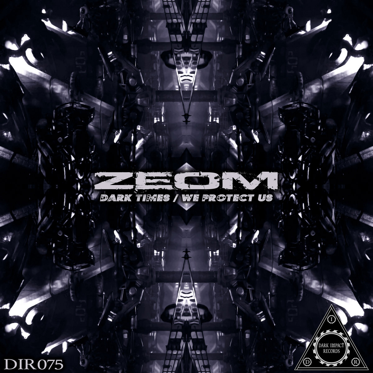 Dark Times / We Protect Us | Zeom | Dark Impact / Amsys Records