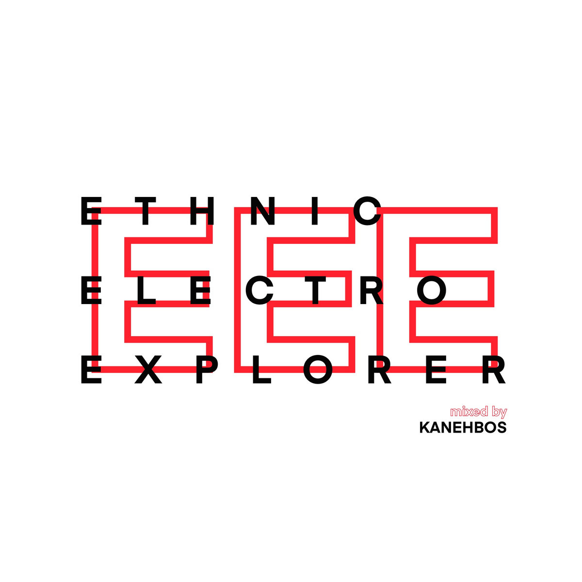 EEE : Ethnic Electro Explorer | KANEHBOS