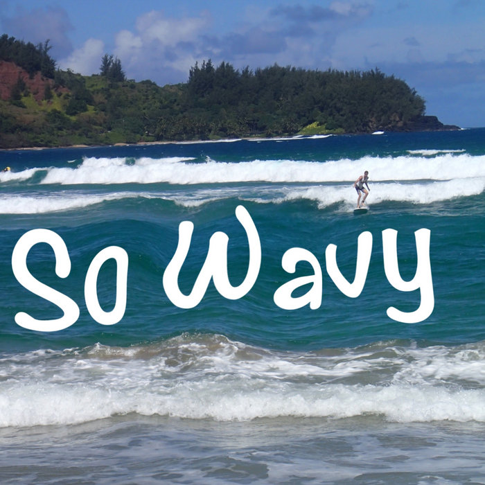 So Wavey | The Drop Squad