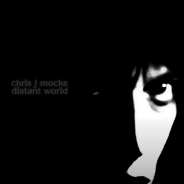 distant world | CHRIS J MOCKE