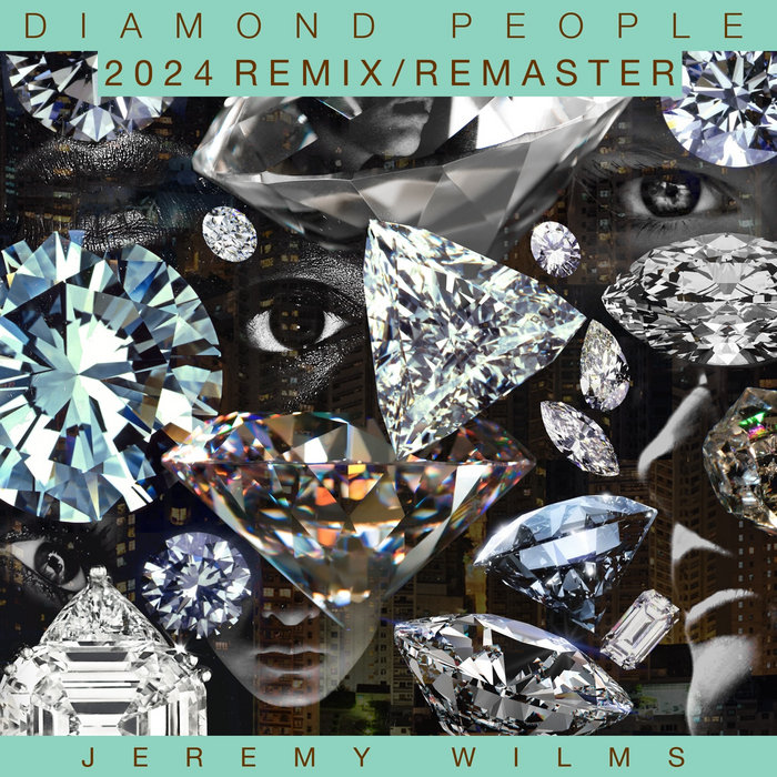 Diamond People-2024 Remix | Jeremy Wilms
