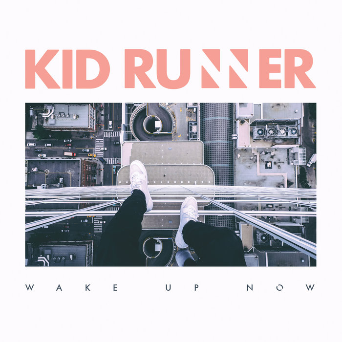 Wake Up Now | Kid Runner