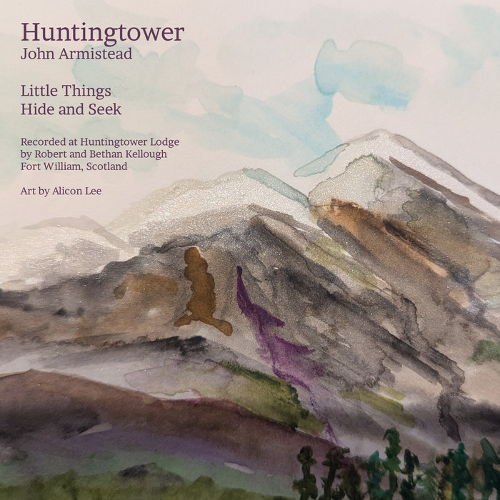 Huntingtower Demos | John Armistead