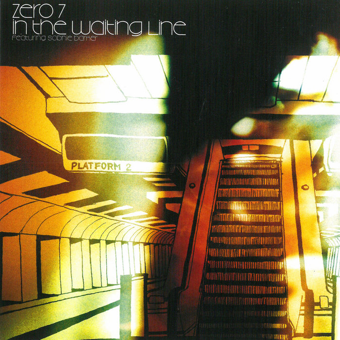 In The Waiting Line | Zero 7