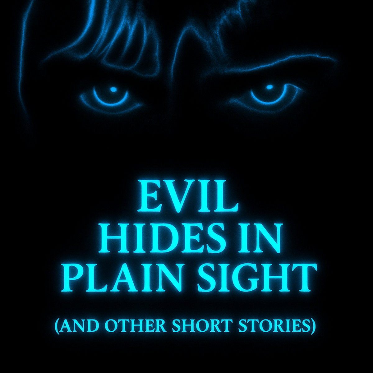 Evil Hides In Plain Sight (And Other Short Stories) [2025] | The Sun's ...