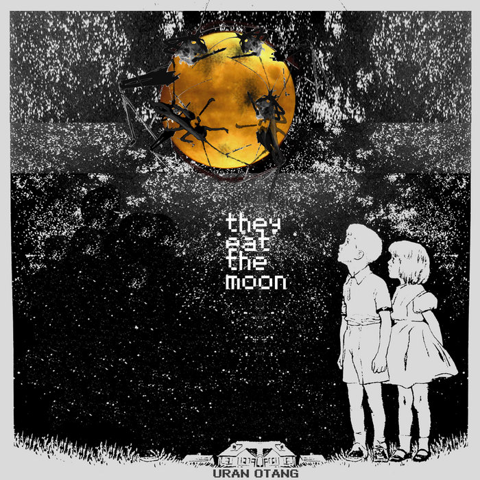 they eat the moon | UranOtang