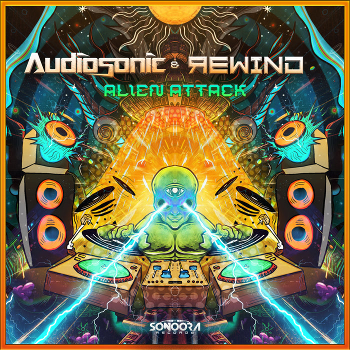 Audiosonic & Rewind - Alien Attack (Original Mix) | Audiosonic
