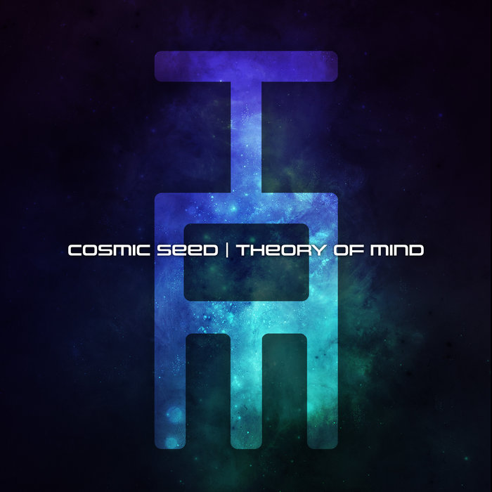 Theory Of Mind | Cosmic Seed