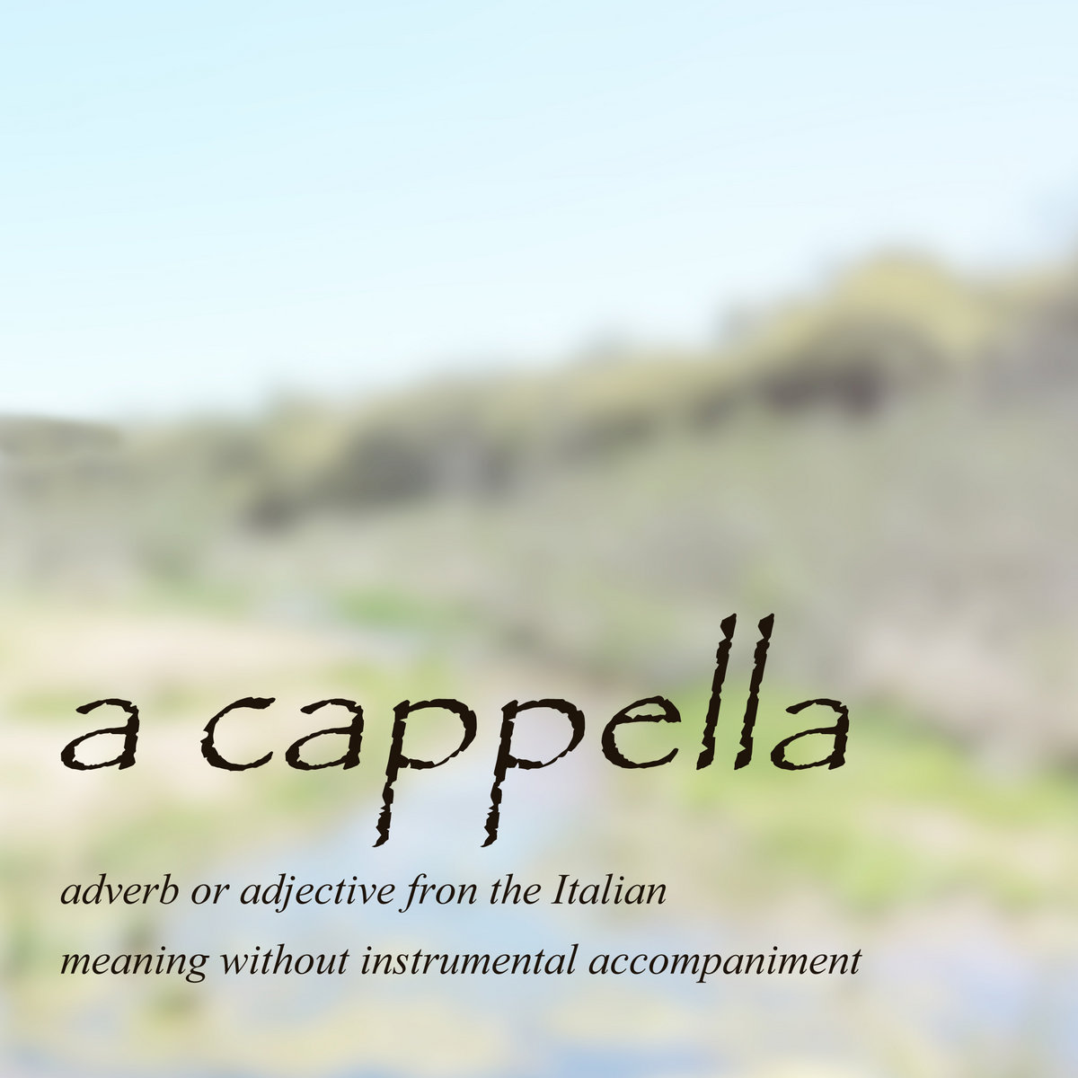 a cappella | SAM SMALL | Sam Small