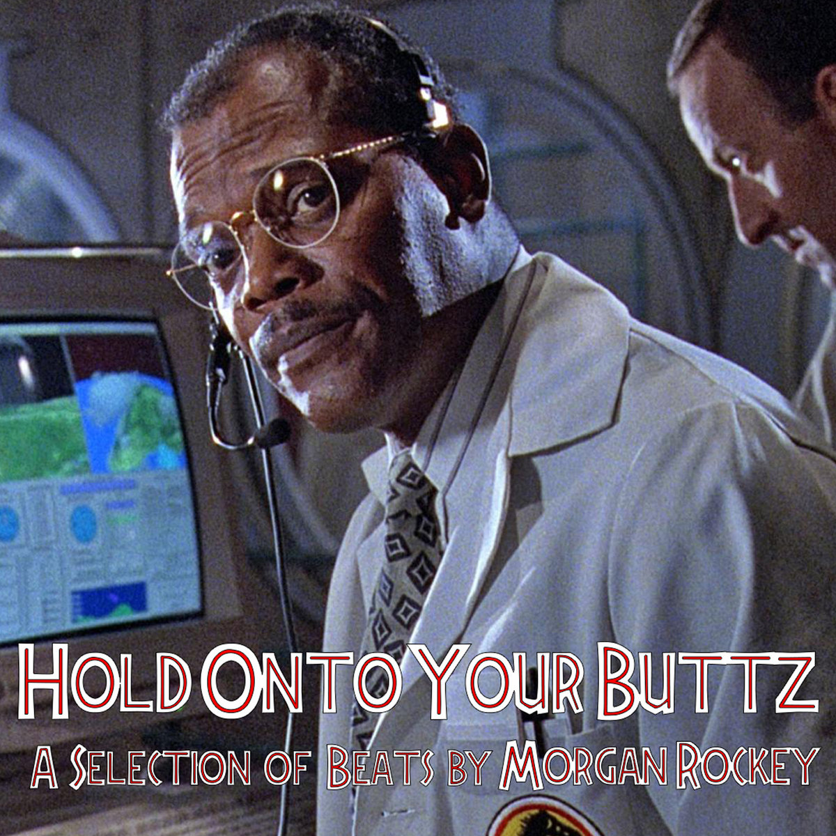 Hold Onto Your Buttz | Morgan Rockey