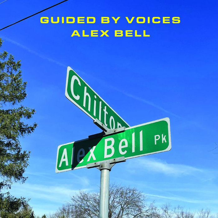 Alex Bell / Focus On The Flock | Guided By Voices
