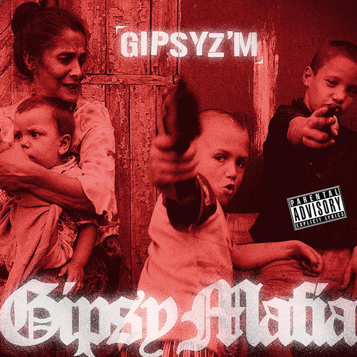 Gipsyz`m | Gipsy Mafia