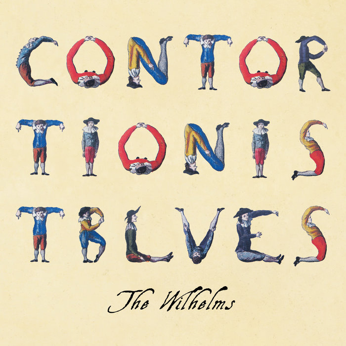 Contortionist Blues | The Wilhelms