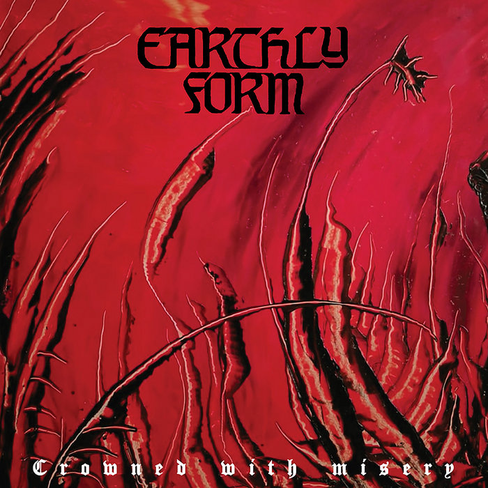 Crowned with Misery | Earthly Form | DEMONIAC PRODUCTIONS
