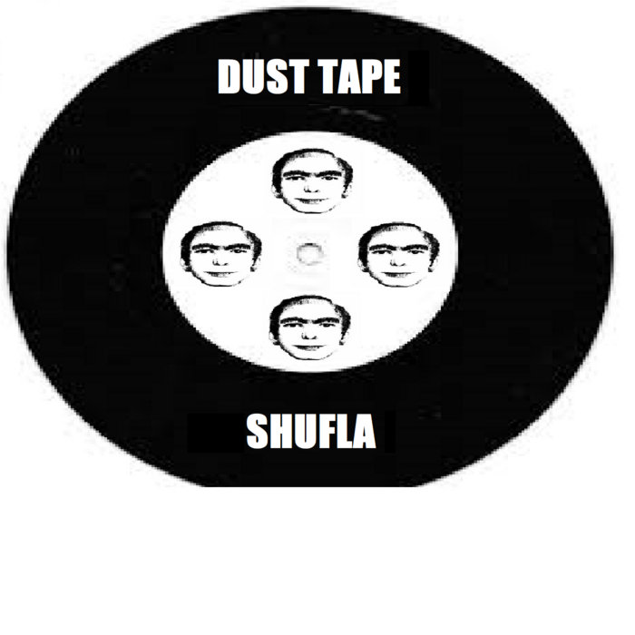 DUST TAPE | SHUFLA