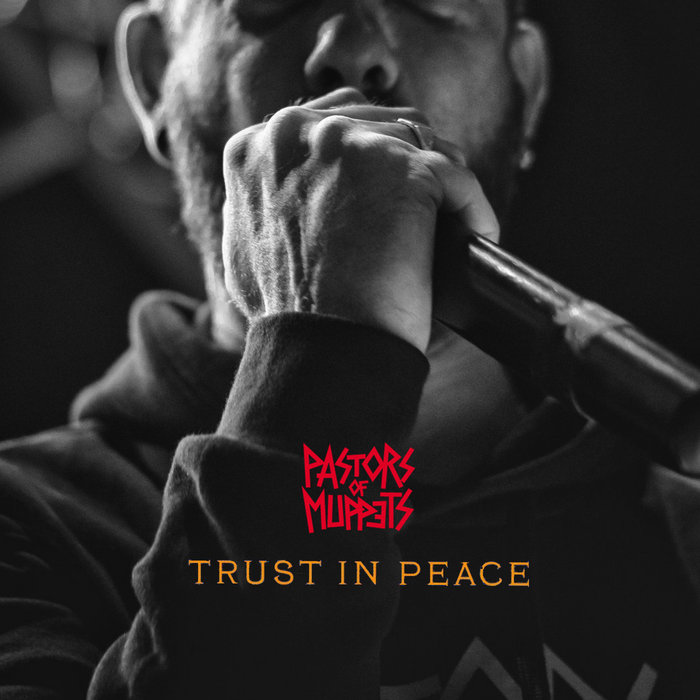 Trust in Peace | Pastors of Muppets