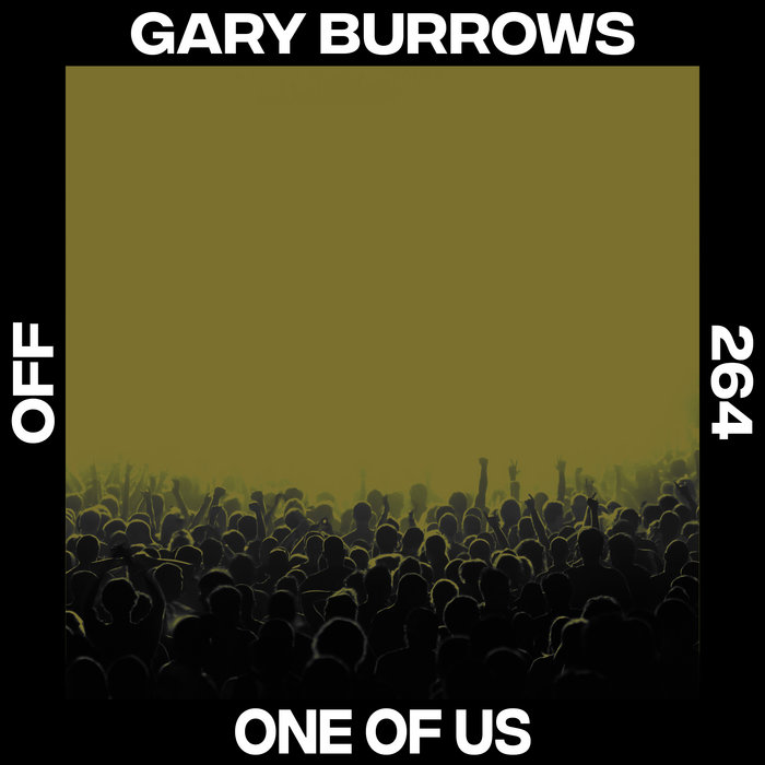 One Of Us | Gary Burrows | OFF Recordings