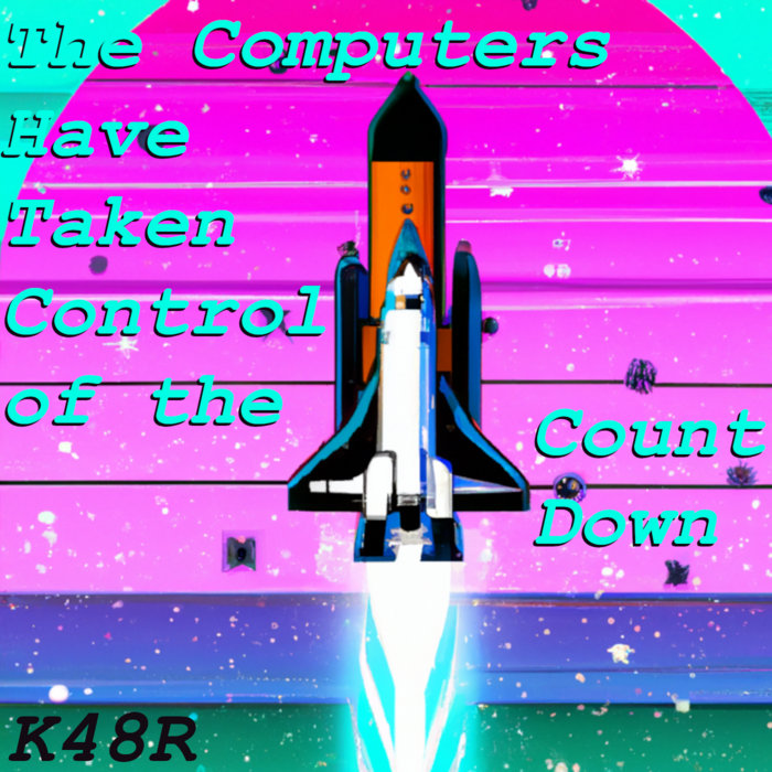 The Computers Have Taken Control of the Countdown | K48R