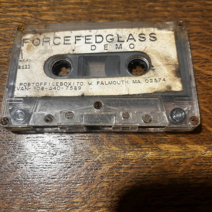 Demo | Force Fed Glass | Cape Cod 1995-2001