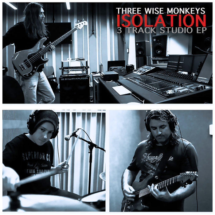 ISOLATION EP | Three Wise Monkeys