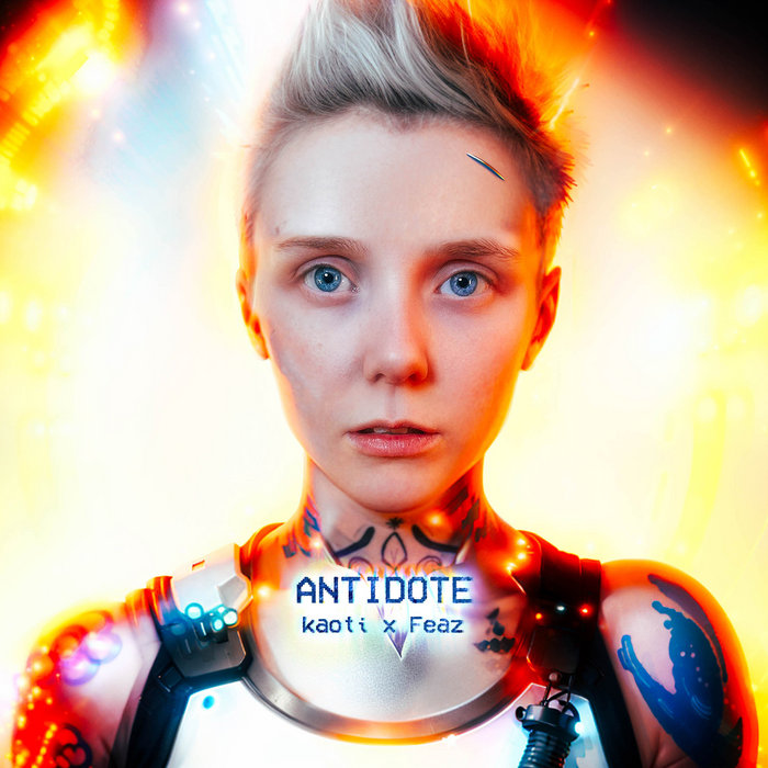 ANTIDOTE | kaoti, Feaz | kaoti