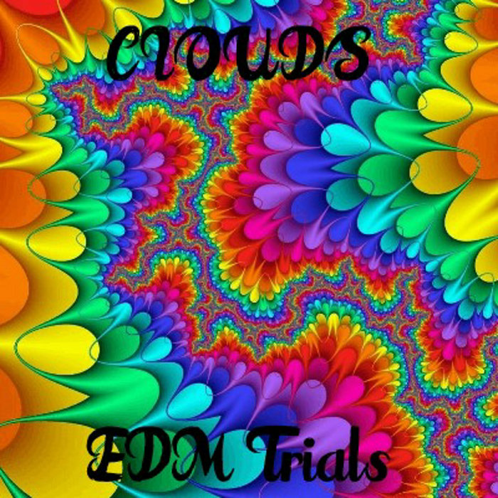 EDM Trials | Clouds | Smiley Face Villains Presents