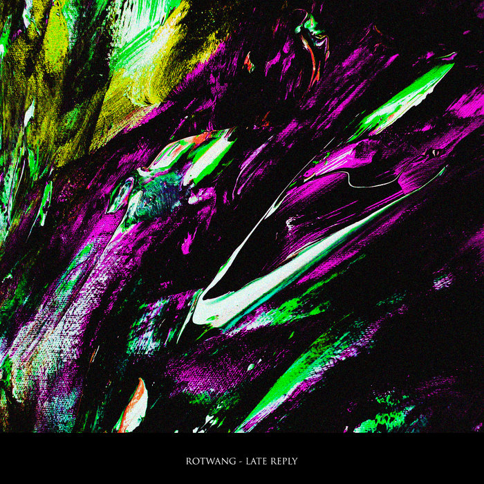 Rotwang - Late Reply | MERIEN RECORDS