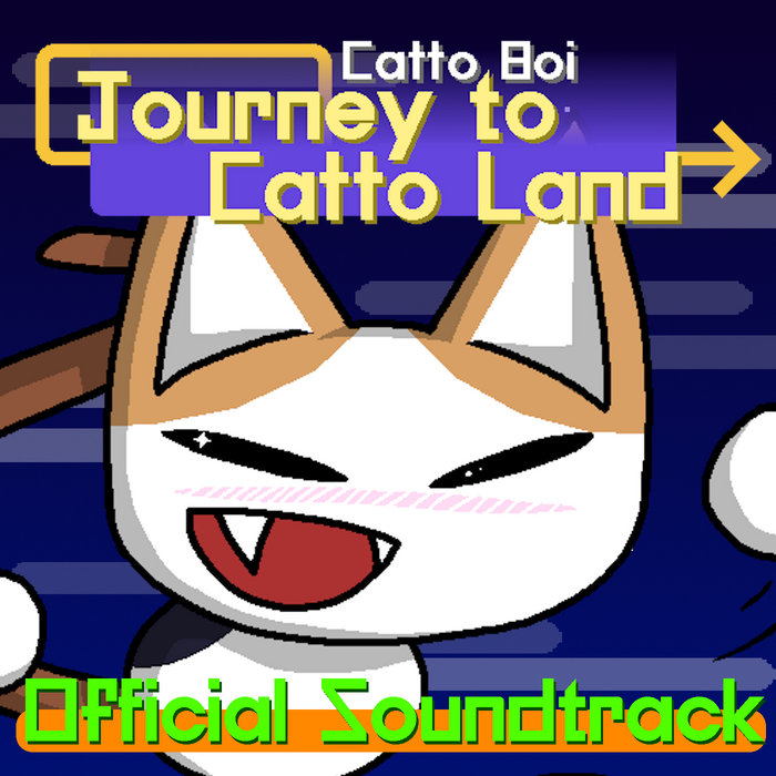 Catto Boi: Journey to Catto Land - Official Soundtrack | mango-ki
