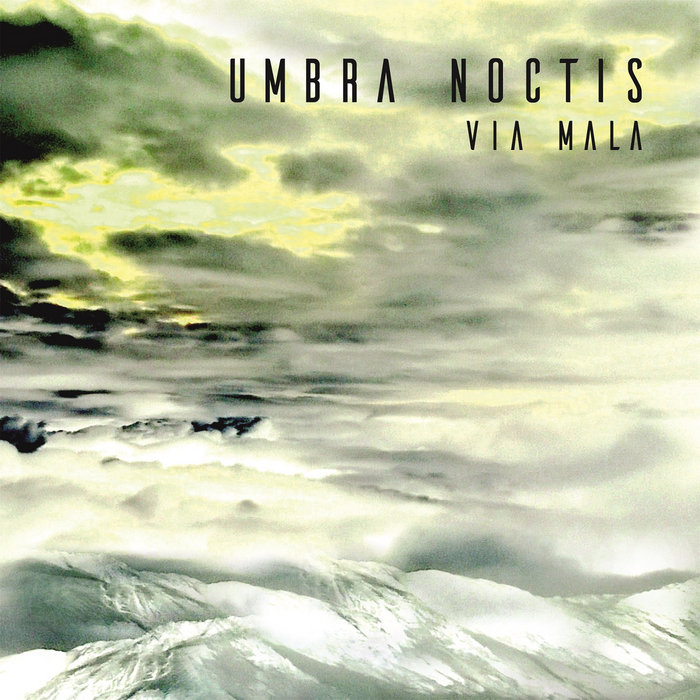 VIA MALA | Umbra Noctis