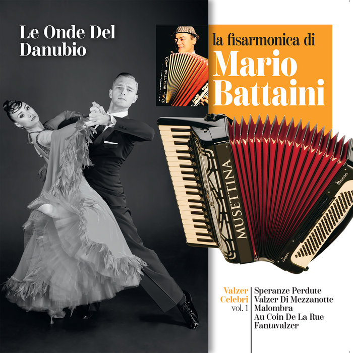 Le Onde Del Danubio Blu - Valzer Celebri Vol.1 | Mario Battaini
