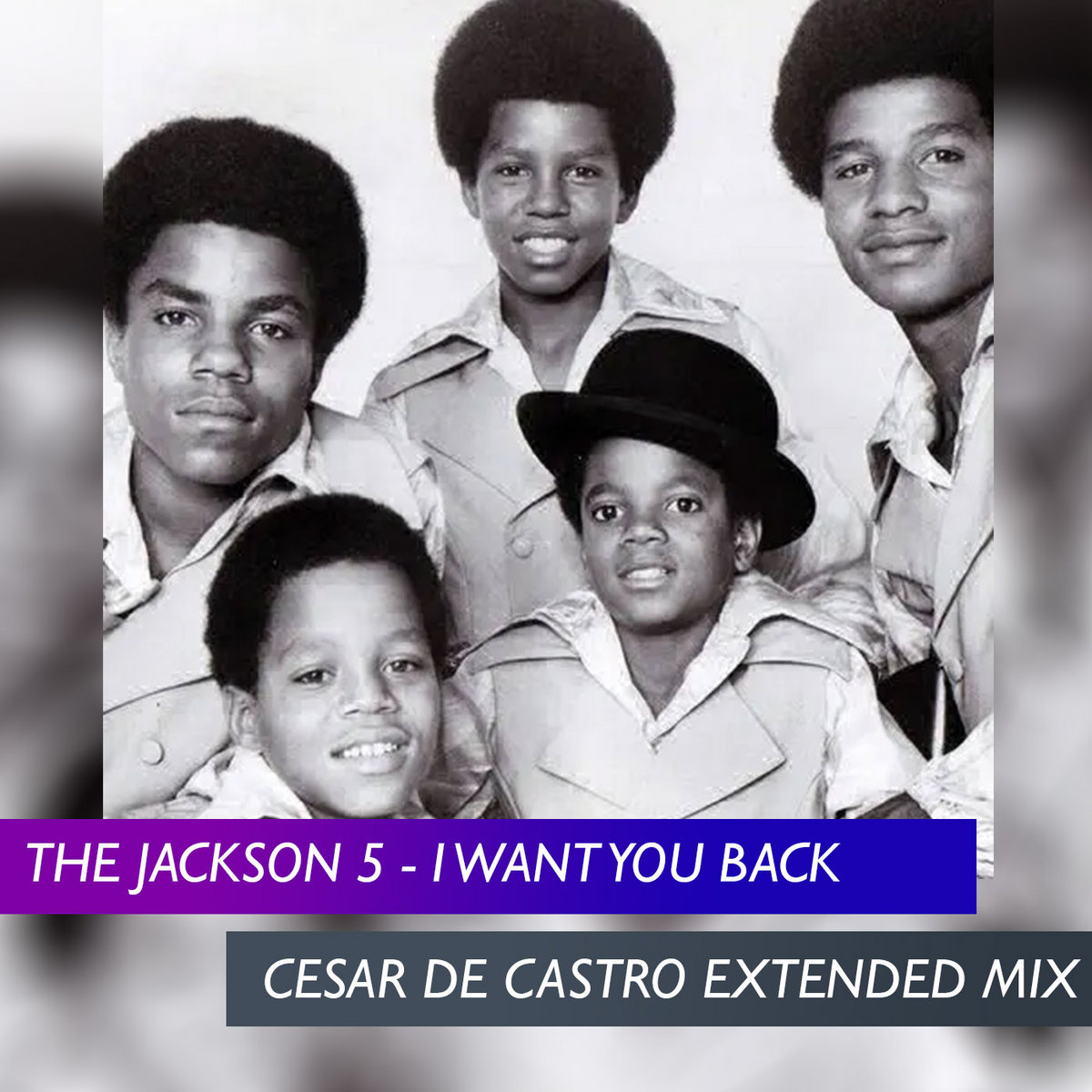 The Jackson 5 - I Want You Back (Cesar de Castro Extended Mix) | Dj ...