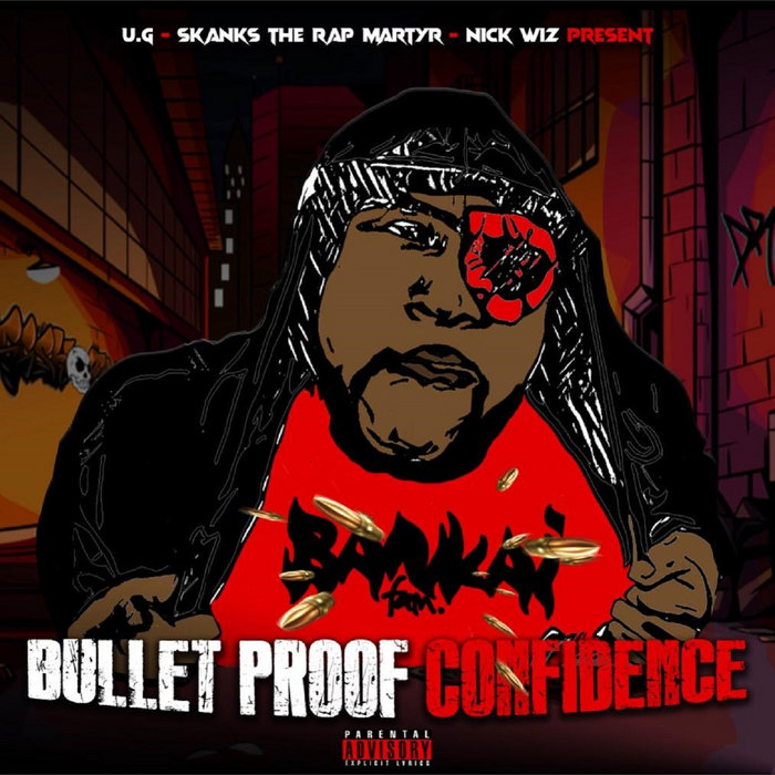 Bulletproof Confidence | Skanks The Rap Martyr