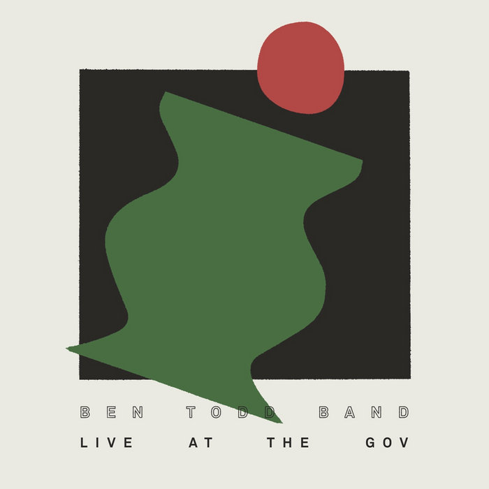 Ben Todd Band - Live at The Gov | Ben Todd