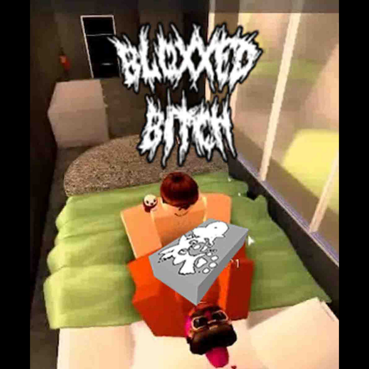 BLOXXED BITCH | YIFF