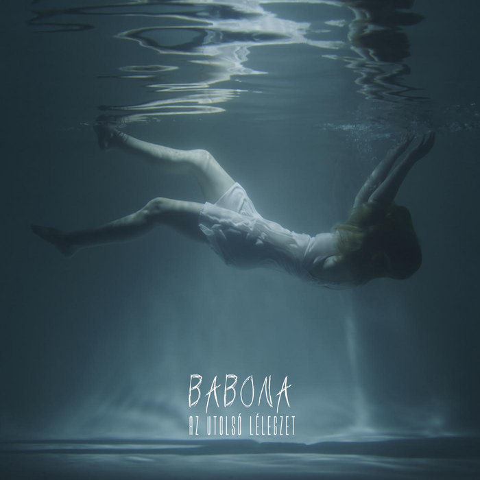 Az utolsó lélegzet | Babona | BABONA