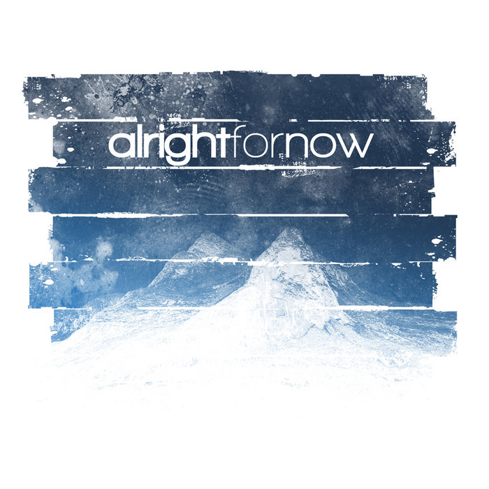 Demo | Alright For Now