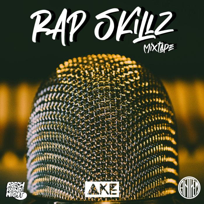Rap Skillz Mixtape | AKE