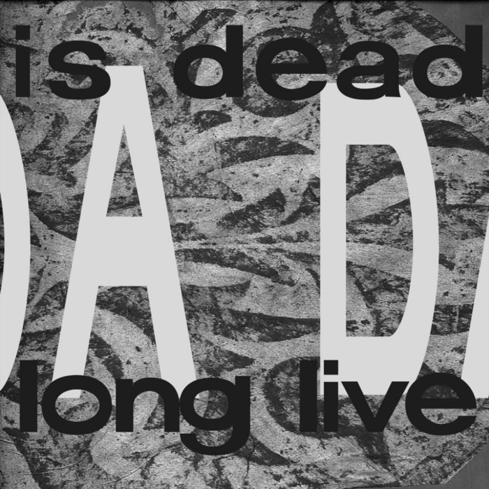 daDa is dEAd, lOng live dAdA | big city orchestra / ubuibi