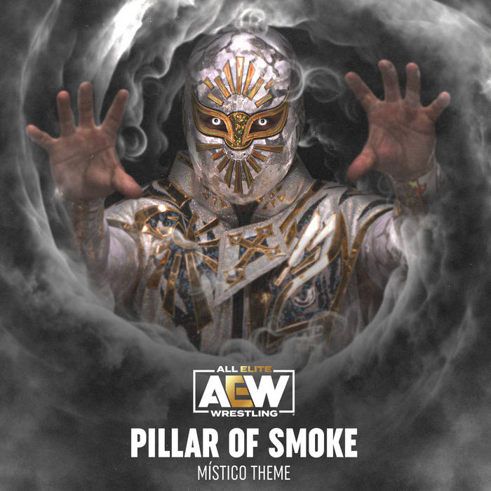 Pillar Of Smoke (Mistico Theme) | All Elite Wrestling