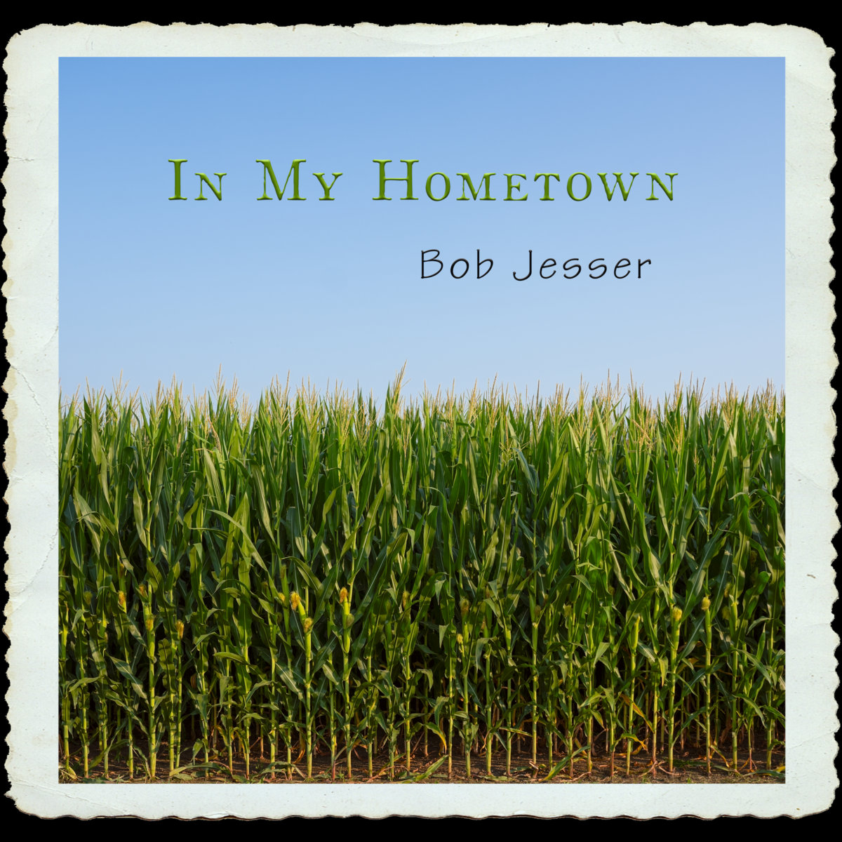 In My Hometown | Bob Jesser