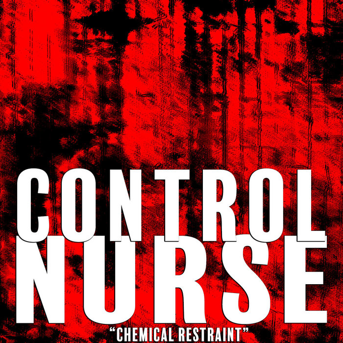 Chemical Restraint | Control Nurse