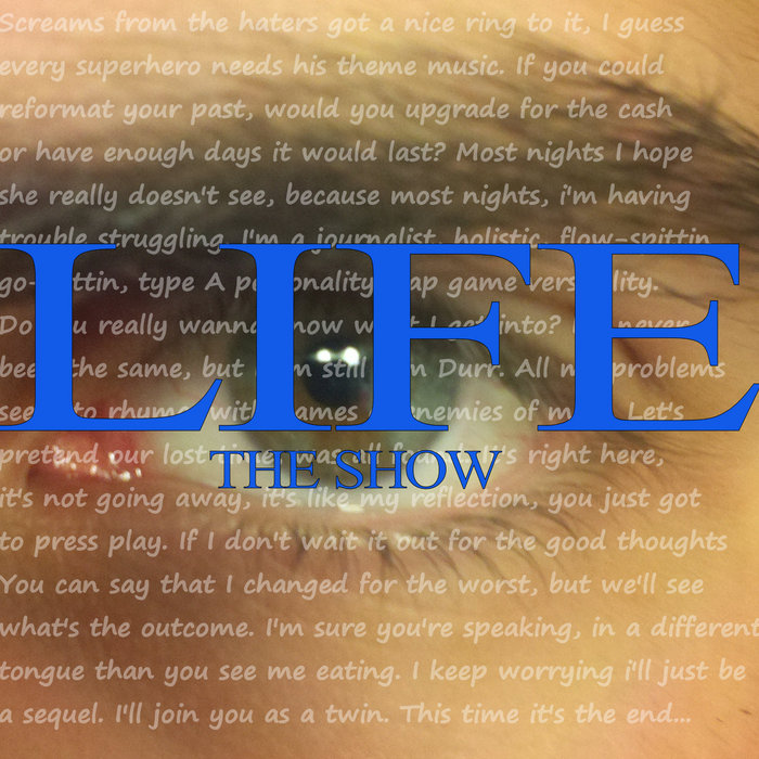 Life: The Show | T.D.