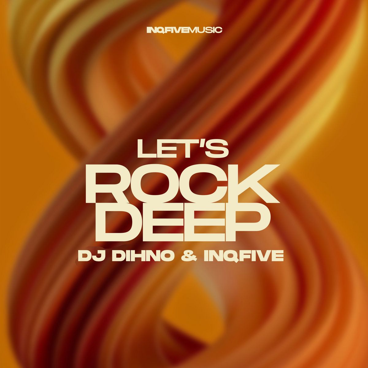 Dj DIHNO & InQfive - Let's Rock Deep | InQfive